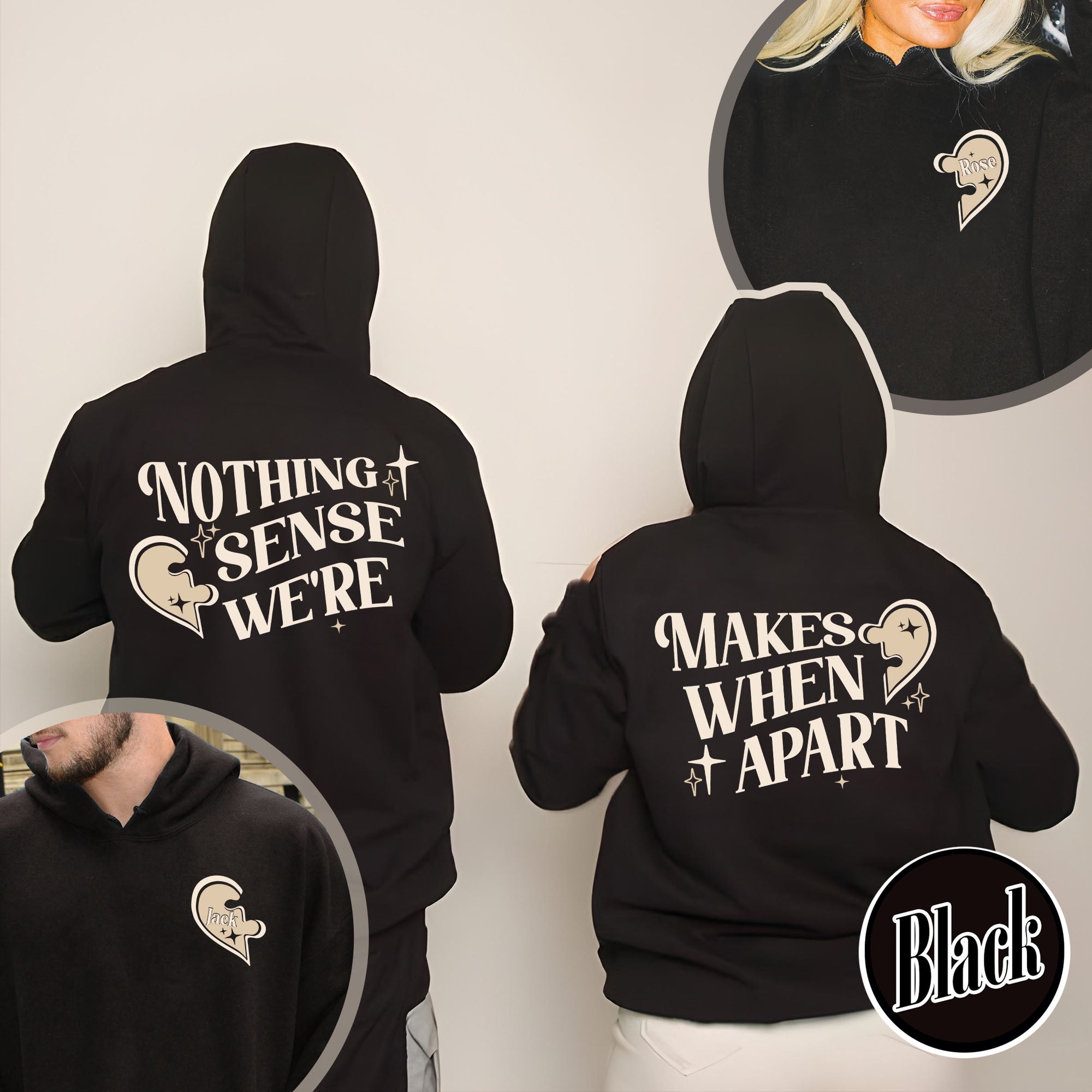 Custom Valentine Hoodie,Nothing Makes Sense When Were Apart,Matching C ...